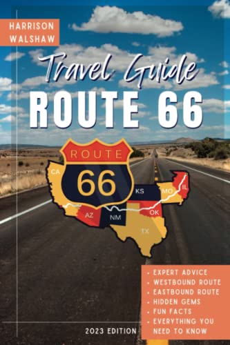 Route 66 Travel Guide: Embark on an Unforgettable Journey Along America ...