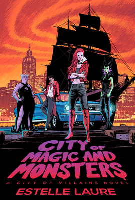 City of Magic and Monsters (City of Villains, #3) by Estelle Laure ...