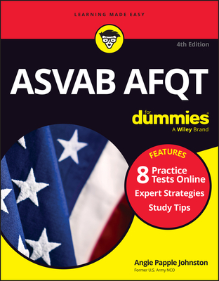 ASVAB AFQT For Dummies: Book + 8 Practice Tests Online by Angie Papple ...