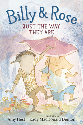 Billy and Rose: Just the Way They Are by Amy Hest | Goodreads
