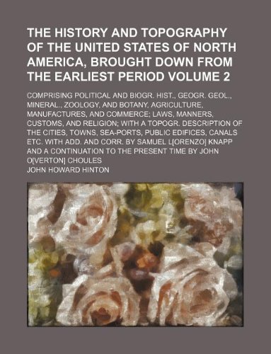 The history and topography of the United States of North America ...