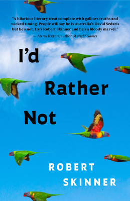 I'd Rather Not by Robert Skinner | Goodreads
