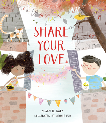 Share Your Love by Susan B. Katz | Goodreads