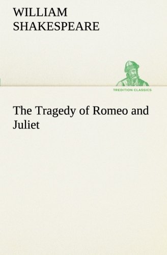 The Tragedy of Romeo and Juliet by William Shakespeare | Goodreads