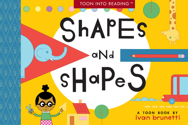 Shapes and Shapes: TOON Level 1 by Ivan Brunetti | Goodreads