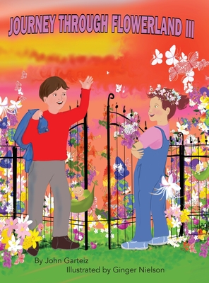 Journey Through Flowerland III by John Garteiz | Goodreads