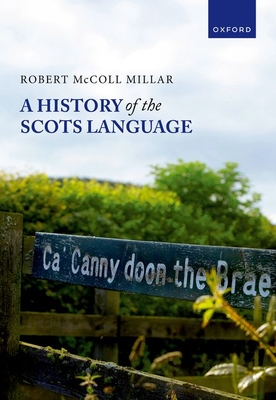 A History of the Scots Language by Robert McColl Millar | Goodreads