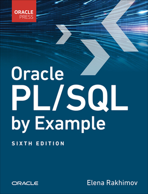 Oracle PL/SQL by Example by Benjamin Rosenzweig | Goodreads