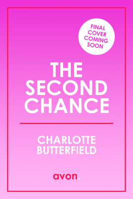 The Second Chance by Charlie Butterfield | Goodreads