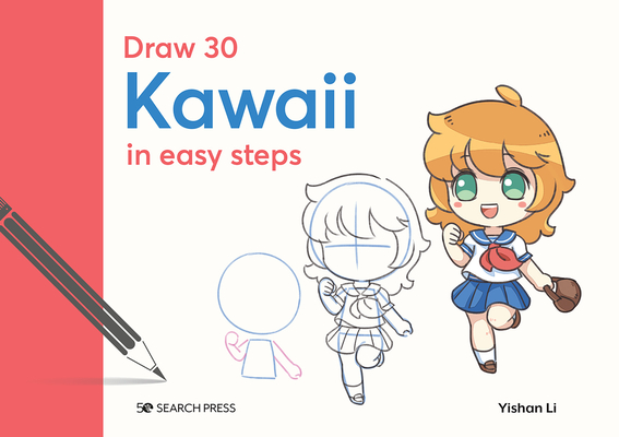 Draw 30: Kawaii: in easy steps by Yishan Li | Goodreads