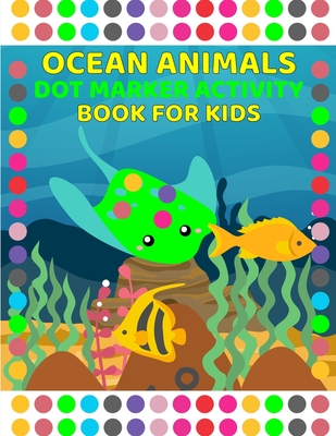 Ocean Activity Book for Kids: Activity Book for Kids 3-6 Years Old by ...