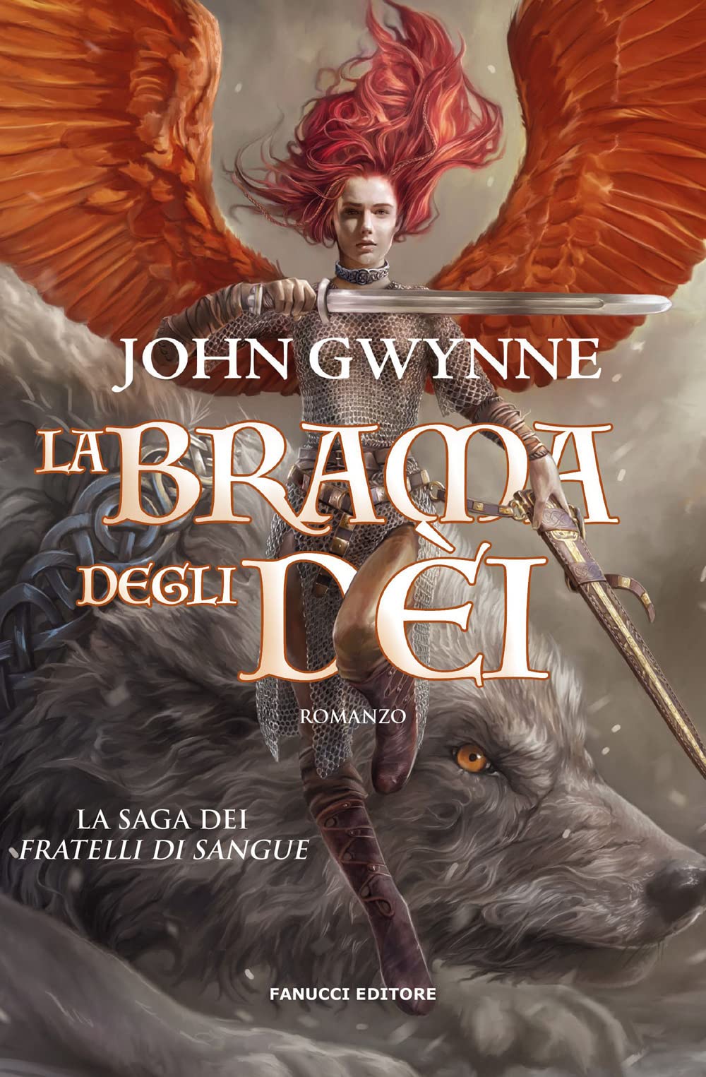 La brama degli dèi (I Fratelli di Sangue, #2) by John Gwynne | Goodreads