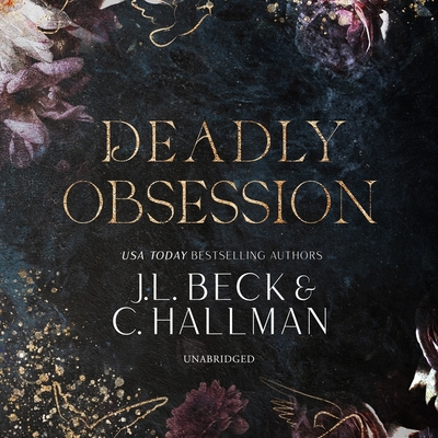 Deadly Obsession (The Obsession Duet) by J.L. Beck | Goodreads