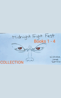 Midnight Fright Fest Collection by Nicholas James Zornow | Goodreads