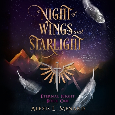 A Night of Wings and Starlight (Eternal Night #1) by Alexis L. Menard ...