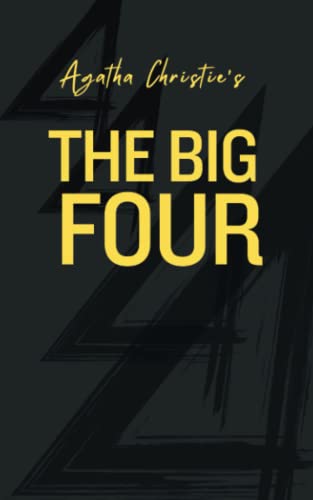 The Big Four: (Annotated) by Agatha Christie | Goodreads