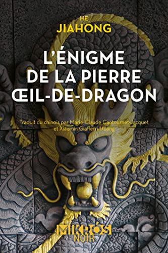 L'énigme de la pierre Œil-de-Dragon by Jiahong He | Goodreads