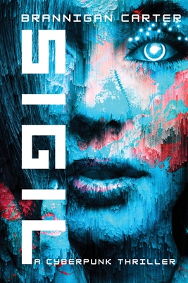 SIGIL: A Cyberpunk Thriller by Brannigan Carter | Goodreads