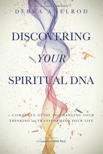 Discovering Your Spiritual DNA: A Complete Guide to Changing Your ...