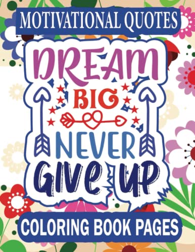 Inspirational Coloring book: Motivating Quotes for Adults: 100 Cute ...