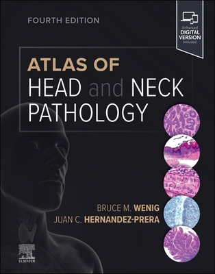 Atlas of Head and Neck Pathology by Bruce M. Wenig MD | Goodreads