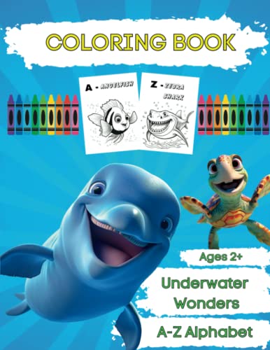 Underwater Wonders: An A-Z Alphabet Coloring Book for Kids: Ignite ...