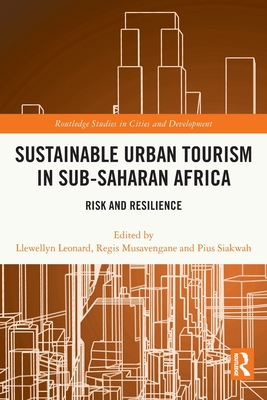 Sustainable Urban Tourism in Sub-Saharan Africa by Llewellyn Leonard ...