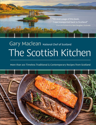 The Scottish Kitchen: More than 100 Timeless Traditional and ...