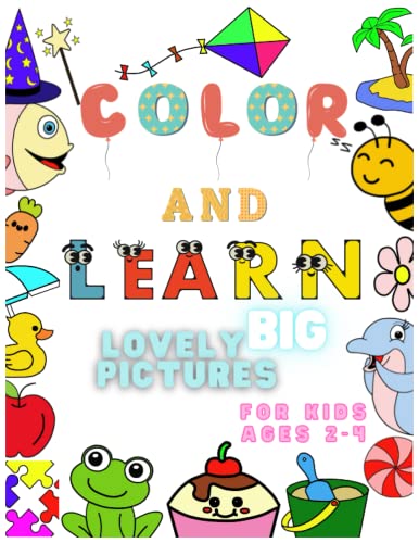 Color and Learn Lovely Big Pictures for Kids: Beautiful Coloring Book ...