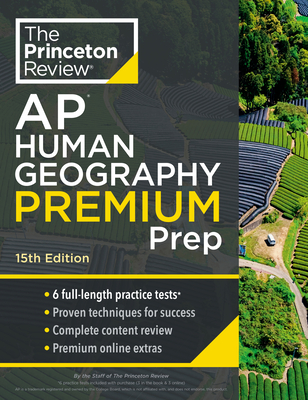 Princeton Review AP Human Geography Premium Prep, 15th Edition: 6 ...