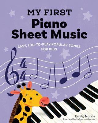 My First Piano Sheet Music: Easy, Fun-to-Play Popular Songs for Kids by ...