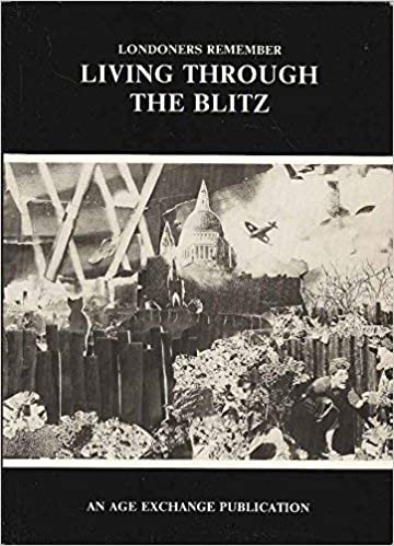 Living Through the Blitz by Pam Schweitzer | Goodreads