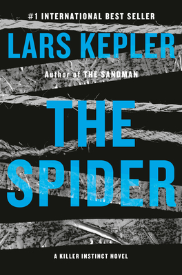 The Spider: A novel (Killer Instinct) by Lars Kepler | Goodreads