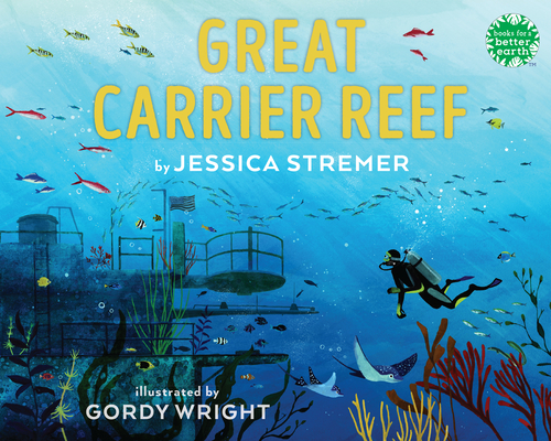 Great Carrier Reef (Books for a Better Earth) by Jessica Stremer ...