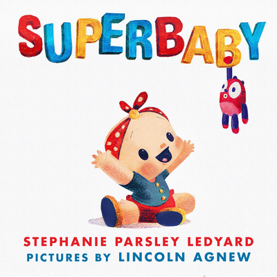Superbaby by Stephanie Parsley Ledyard | Goodreads