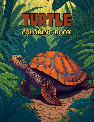 Sea Turtle Coloring Book for Toddler and Adults: An Amazing Coloring ...