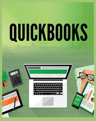 QuickBooks Simplified: A Beginner's Guide to Bookkeeping and Accounting ...