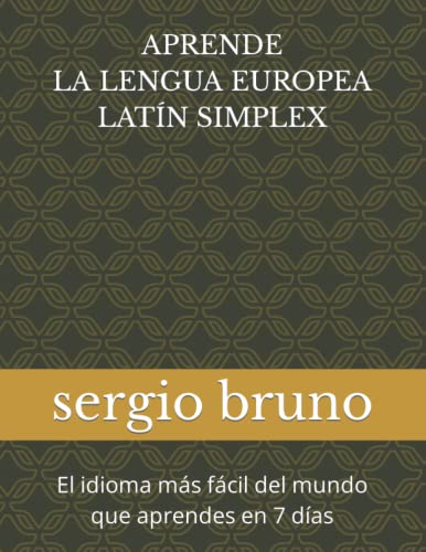 APRENDE LA LENGUA EUROPEA LATÍN SIMPLEX: El idioma más fácil del mundo ...