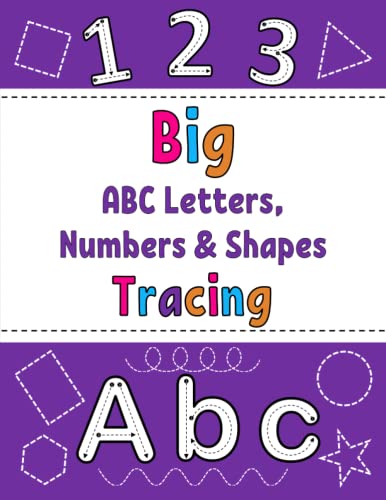 Big ABC Letters, Numbers & Shapes Tracing: Handwriting Activity ...