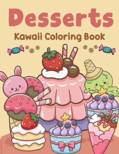 Desserts Kawaii Coloring Book: Cute & Easy Desserts Coloring Book, Cute ...