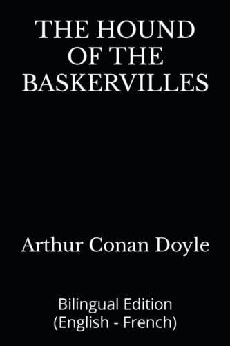 THE HOUND OF THE BASKERVILLES: Bilingual Edition by Arthur Conan Doyle ...