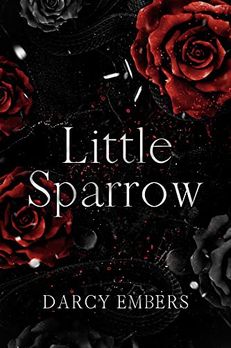 Little Sparrow (Sparrow Duet #1) by Darcy Embers | Goodreads