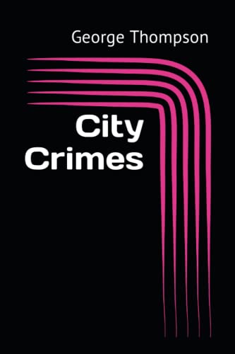 City Crimes by George Thompson | Goodreads