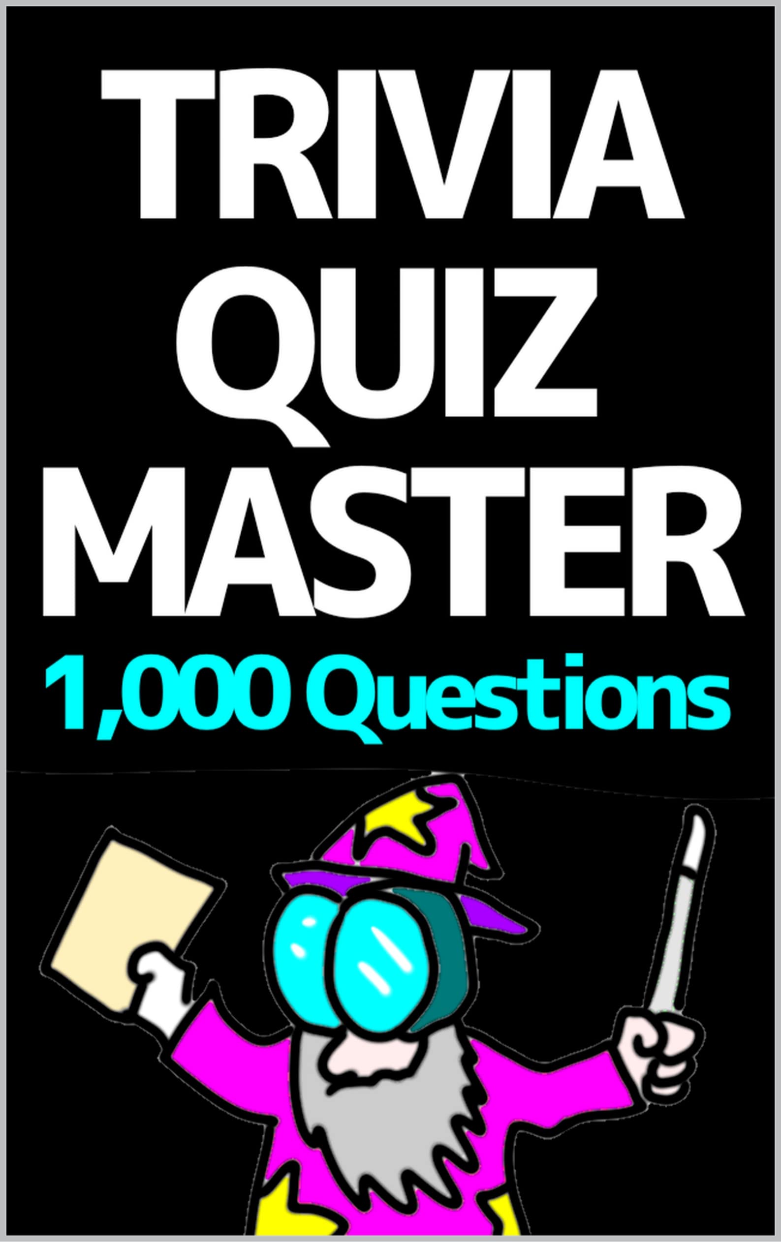 Trivia Quiz Master: Question Challenge by Elliot Carruthers | Goodreads
