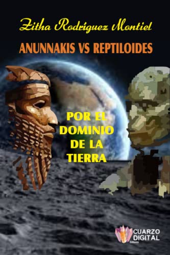 ANUNNAKI VS REPTILOIDES: POR EL DOMINIO DE LA TIERRA by Zitha Rodriguez ...