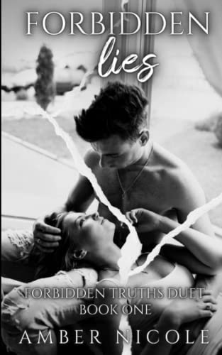 Forbidden Lies: Book one of The Forbidden Truths Duet: A dark, whychoose, bully romance by Amber ...