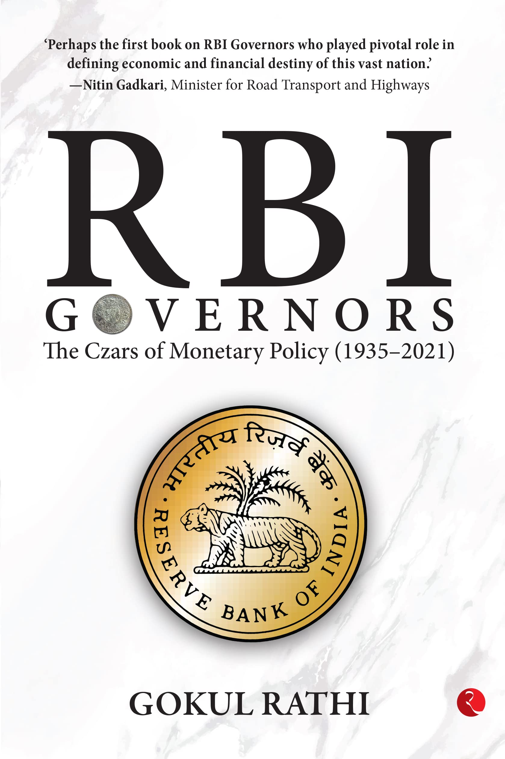 RBI Governors: The Czars of Monetary Policy by Gokul Rathi | Goodreads