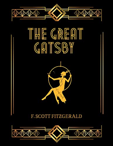 The Great Gatsby: By F. Scott Fitzgerald by F. Scott Fitzgerald | Goodreads
