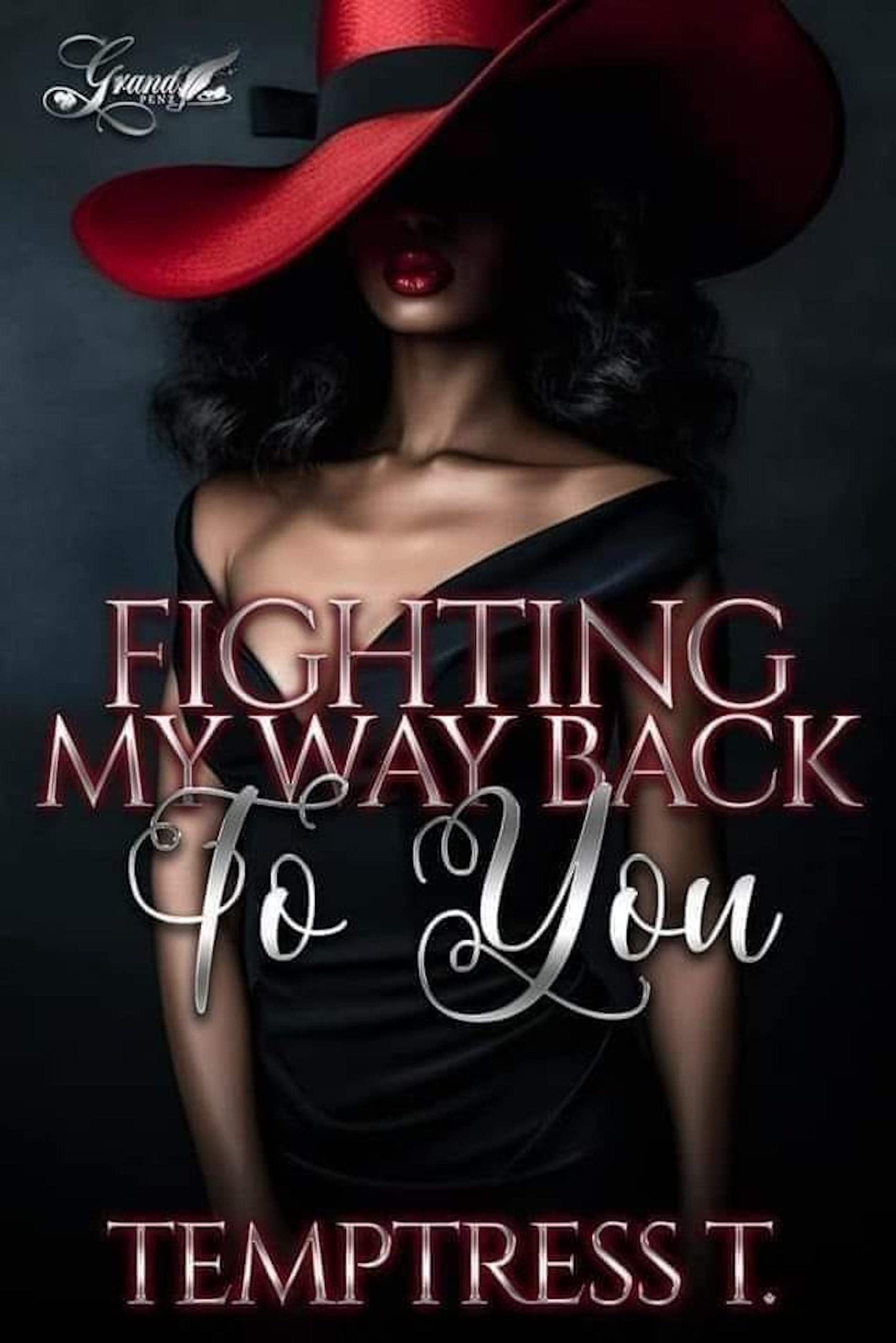 Fighting My Way Back to You: A Romance Standalone by Temptress T. | Goodreads