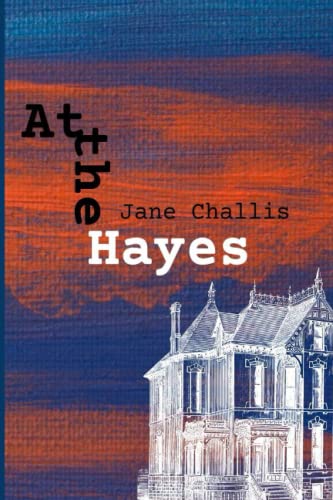 At the Hayes by Jane Challis | Goodreads